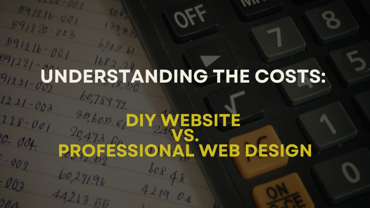 Understanding the Costs: DIY Website vs. Professional Web Design | The ...